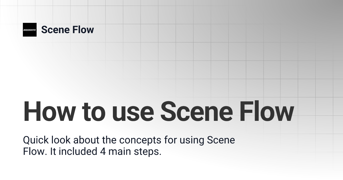 How to use Scene Flow | Scene Flow