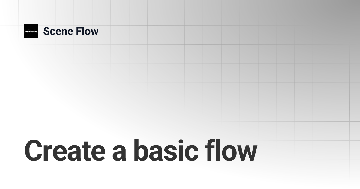 Create a basic flow | Scene Flow